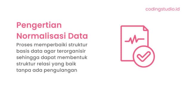 Normalisasi Data Adalah? Pengertian, Fungsi Dan Contohnya
