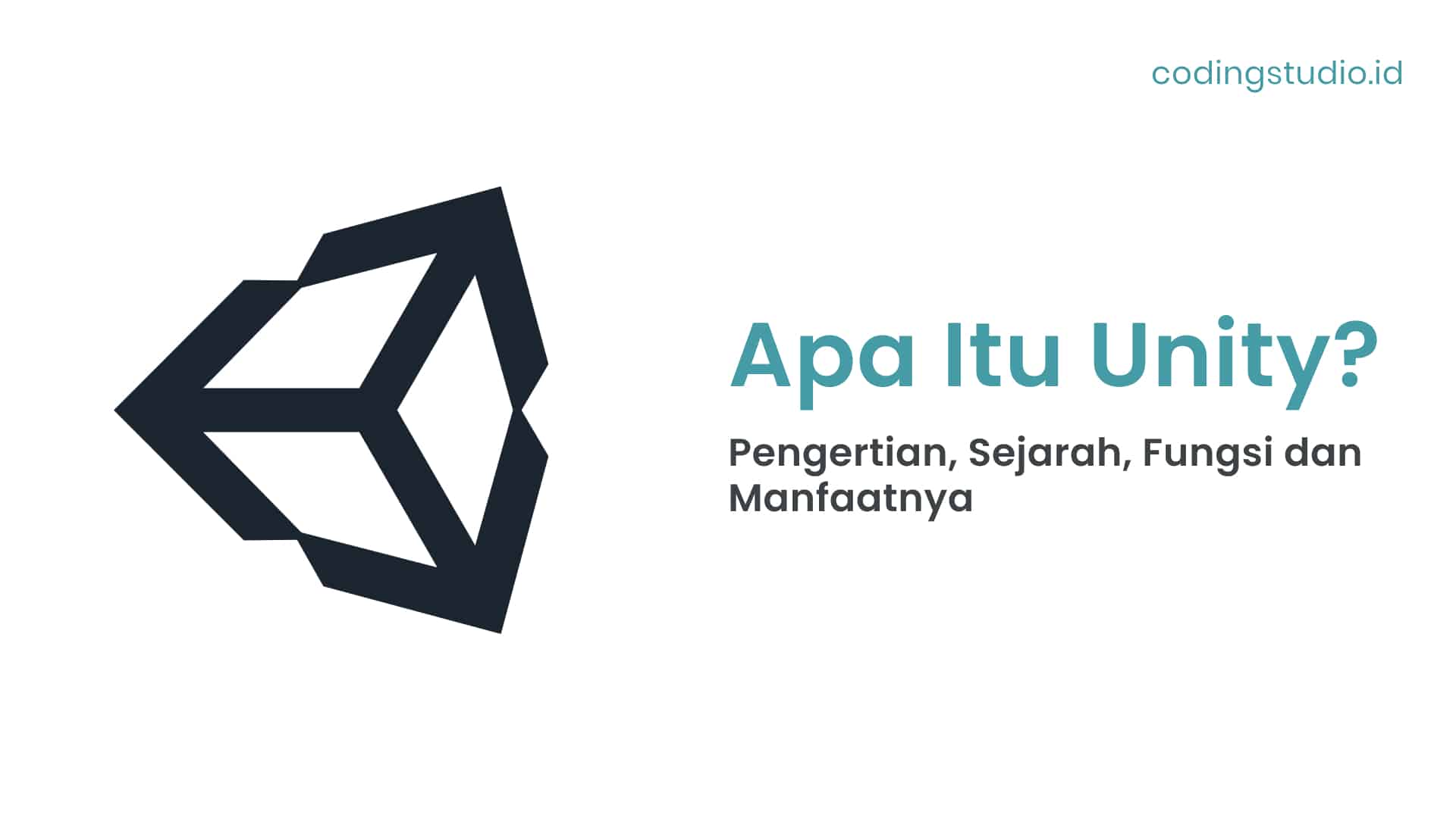 Unity Adalah: Pengertian, Sejarah, Fungsi Dan Manfaatnya