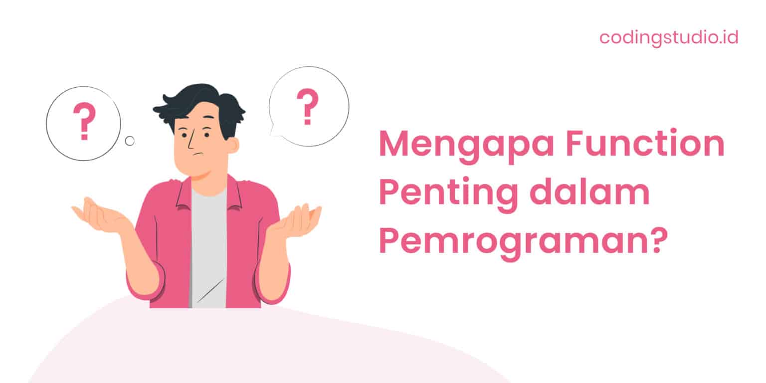 Function Adalah: Pengertian, Ciri Dan Contoh Untuk Pemula