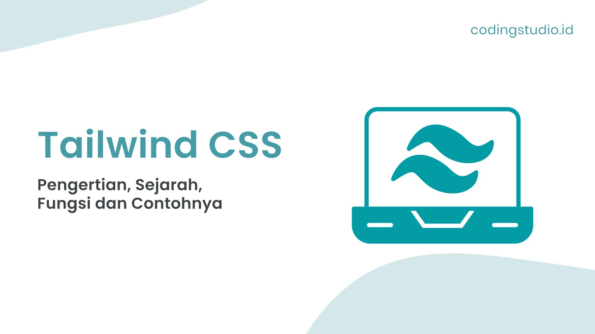 Tailwind CSS Adalah: Pengertian, Sejarah Dan Fungsinya