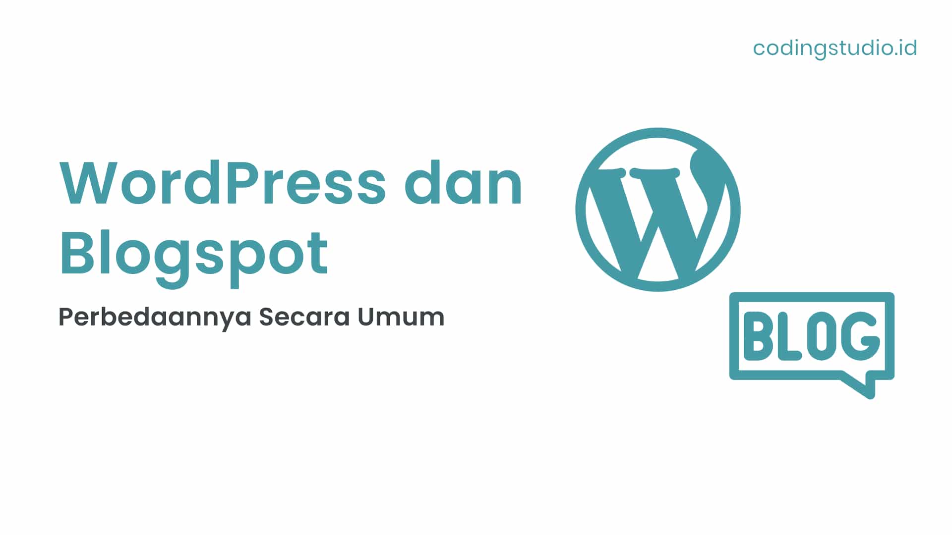 Perbedaan WordPress Dan Blogspot Secara Umum Untuk Blog
