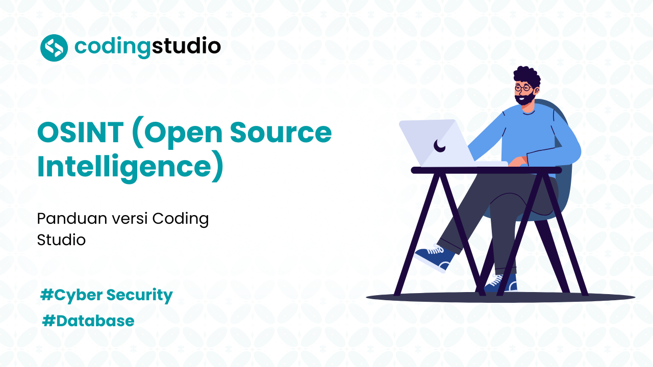 OSINT Adalah: Pengertian, Manfaat, Tipe, Dan Cara Kerjanya