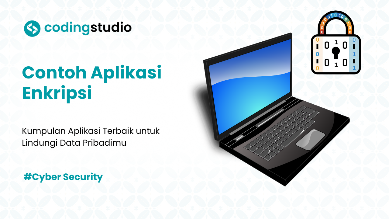 6 Contoh Aplikasi Enkripsi Terbaik Untuk PC Dan Laptop