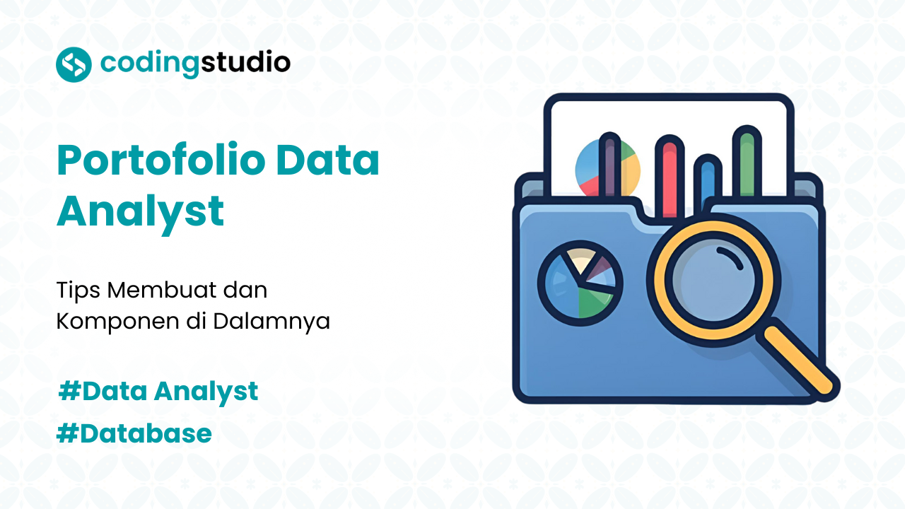 5 Tips Membuat Portofolio Data Analyst Yang Disukai Rekruter