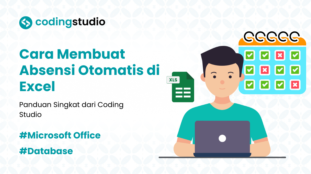 Cara Membuat Absensi Otomatis Di Excel Versi Coding Studio