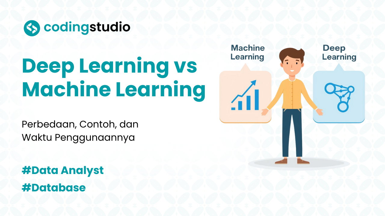 Deep Learning Vs Machine Learning: Mana Yang Lebih Baik?