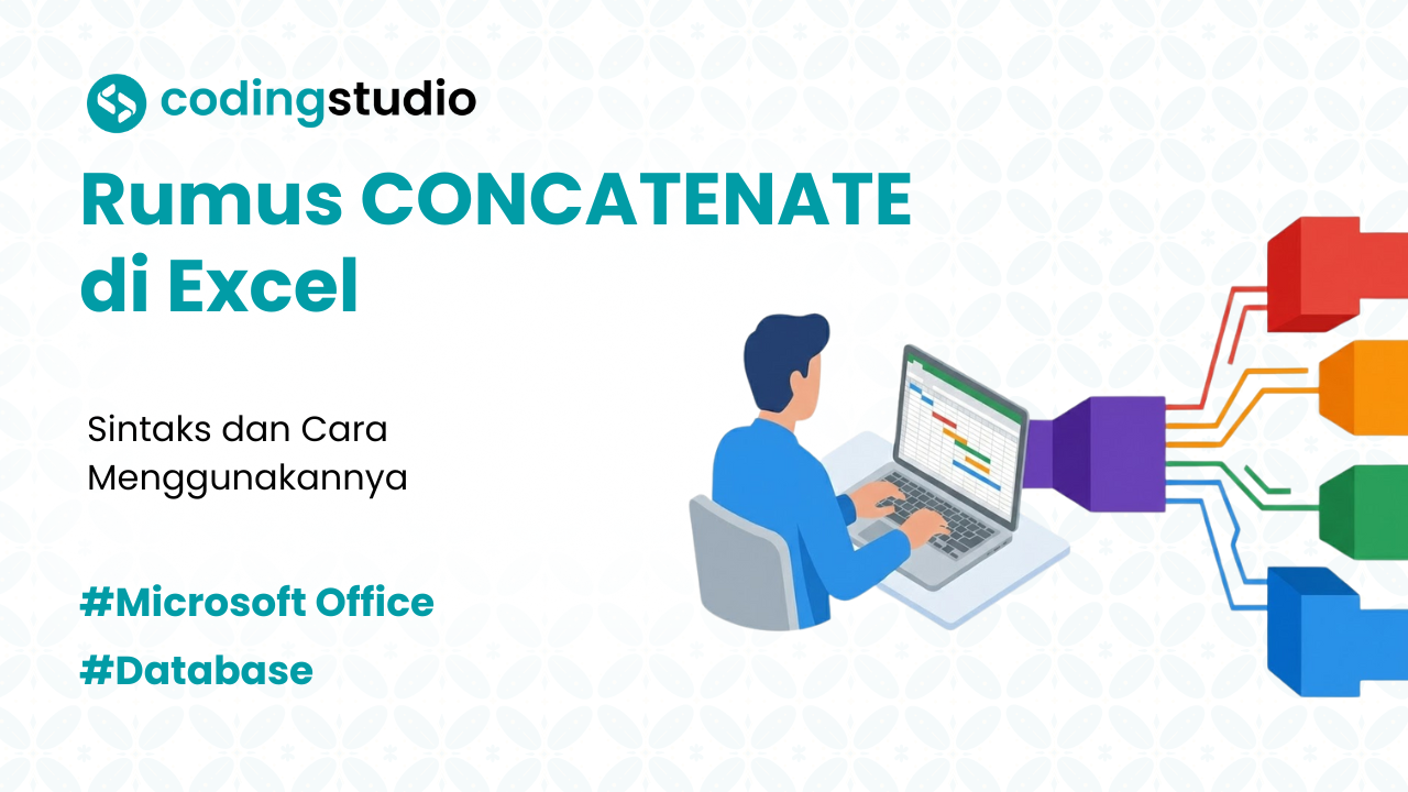 Cara Menggunakan Rumus CONCATENATE Di Excel Versi Coding Studio